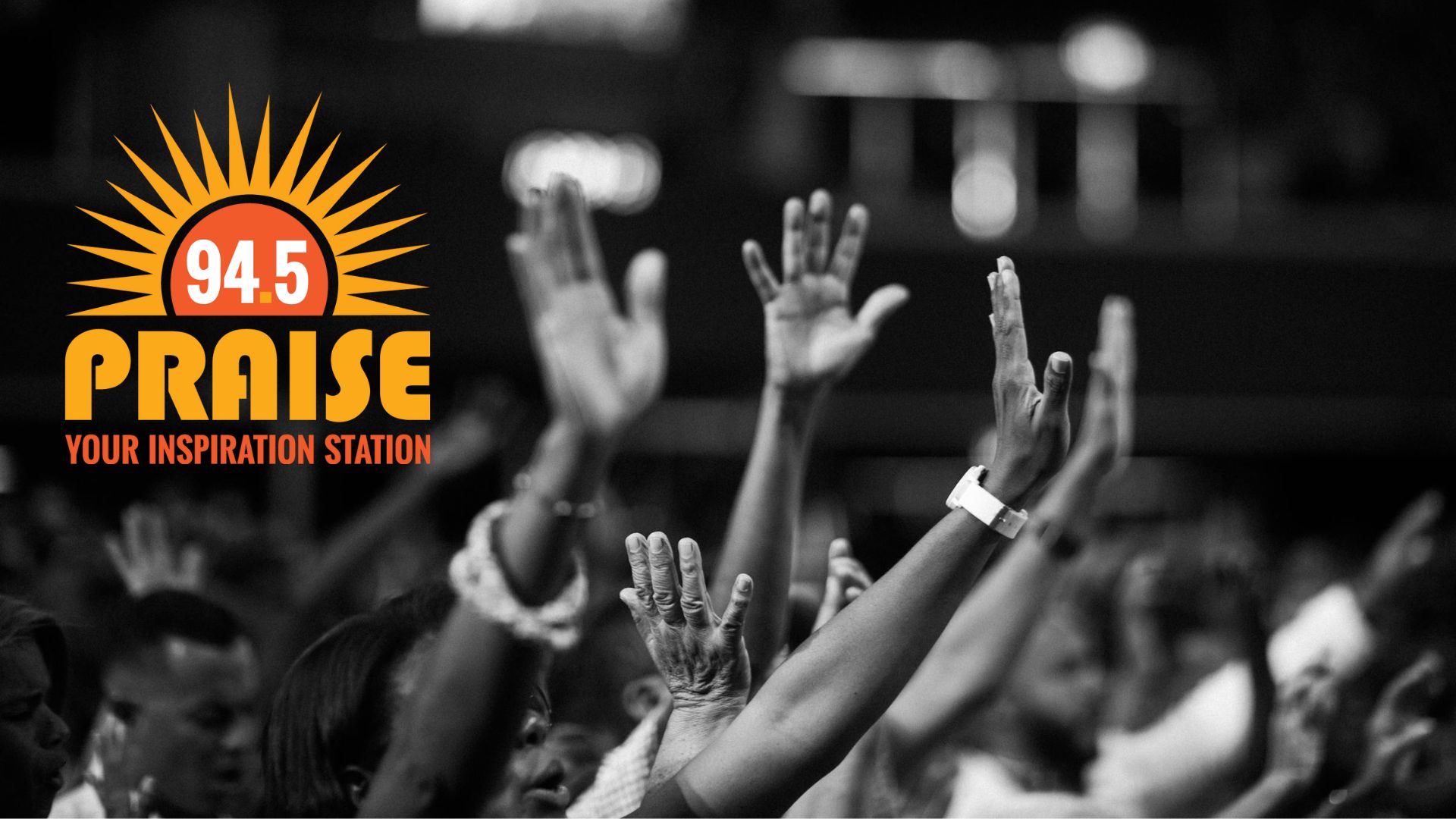 Praise 94.5 Radio | Your Inspiration Station!